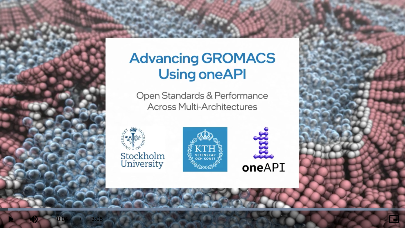 Advancing GROMACS Using oneAPI: Open Standards & Performance across ...