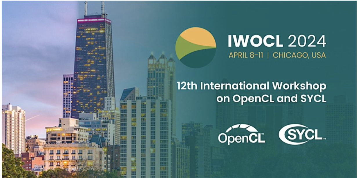IWOCL 2024 Hackfest and Conference: A Gathering of SYCL, OpenCL, and ...